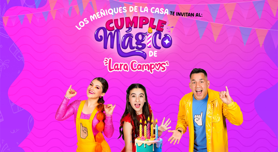 Los Meñiques Te Invitan Al cumple Magico de Lara Campos con las HK3 ...